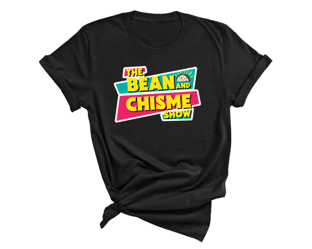 Bean and Chisme Show Logo T-Shirt - The Bean & Chisme Show